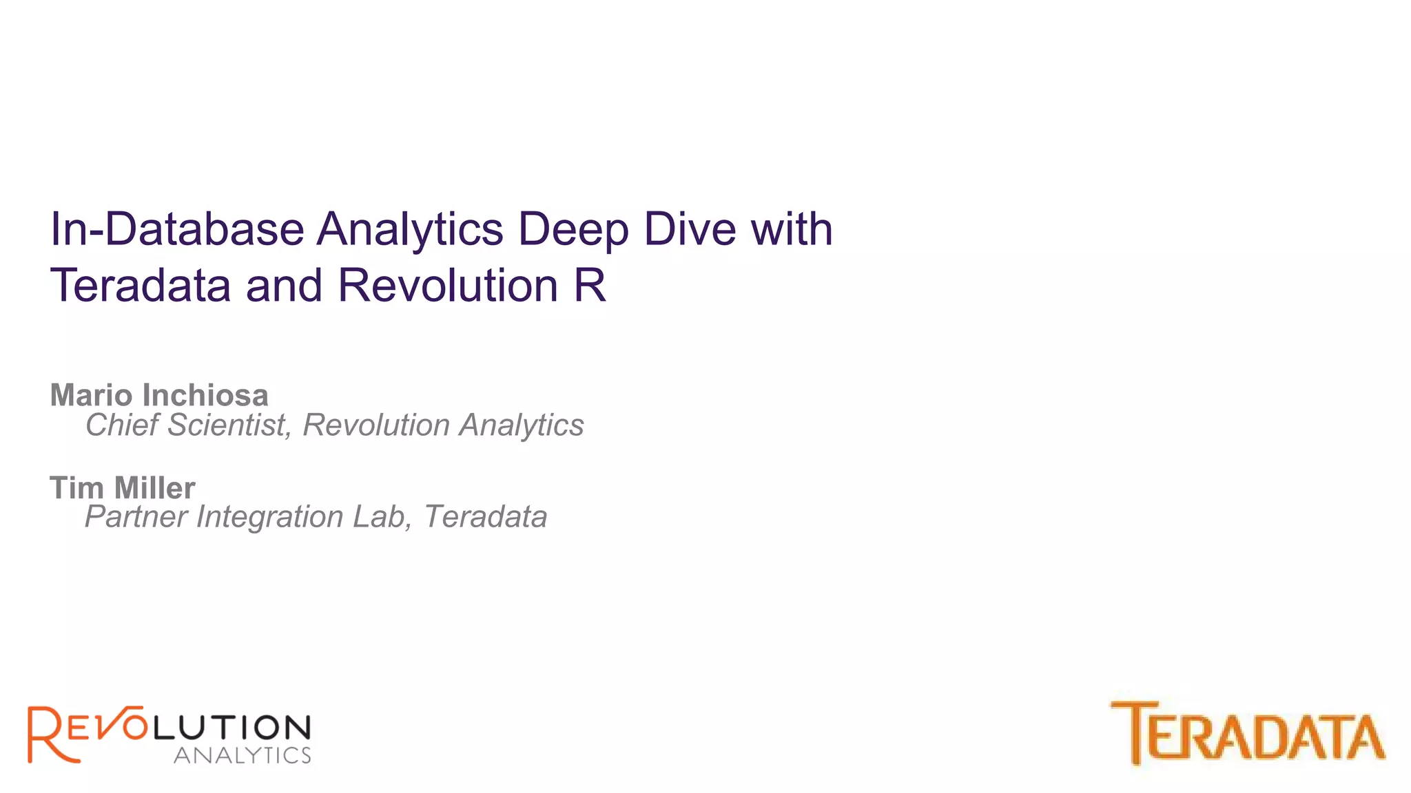 In-Database Analytics Deep Dive with Teradata and Revolution | PDF ...