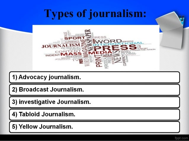 What is Journalism? Discuss Role and Types of Journalism