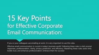 15 Key Points for Effective Corporate Email Communication | PPTX
