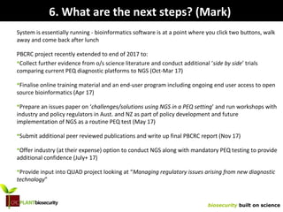 Challenges with implementing a new diagnostic platform in Post Entry ...