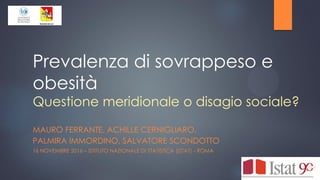 Mauro Ferrante, Achille Cernigliaro, Palmira Immordino, Salvatore Scondotto Prevalenza di ...