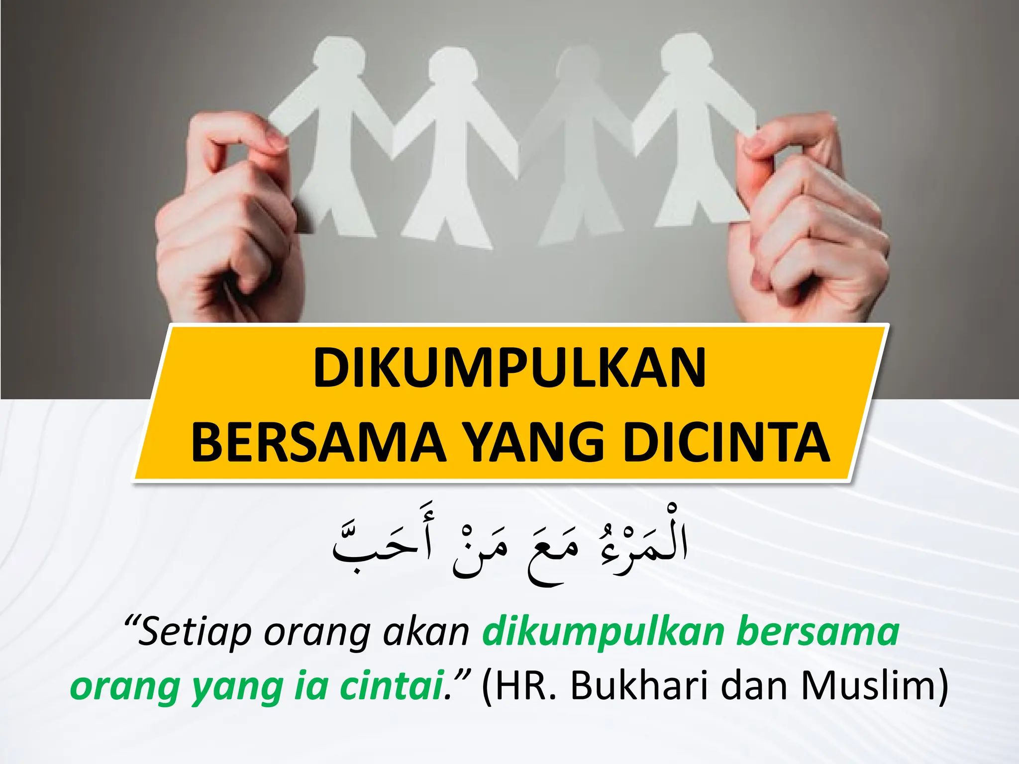 Memilih sahabat yang tepat dalam hidup agar selamat dunia akhirat | PPT
