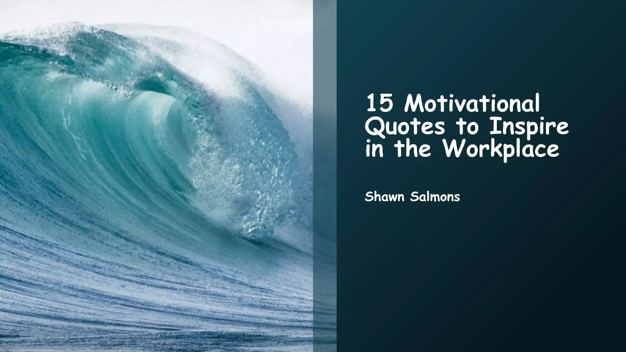 Motivational Quotes to Inspire in the Workplace | PPTX