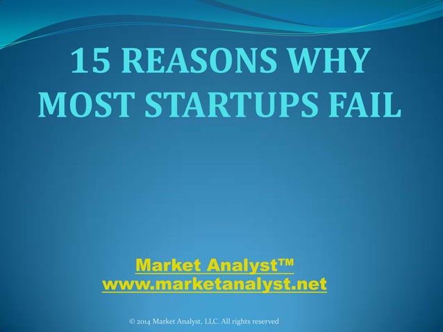 15 Reasons Why Most Startups Fail | PPTX | Financial Industry | Industries