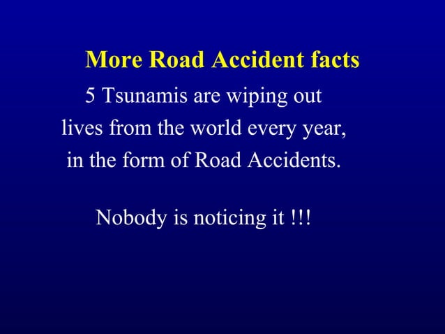 Road Traffic Accident (RTA) | PPT | Injuries | Diseases and Conditions