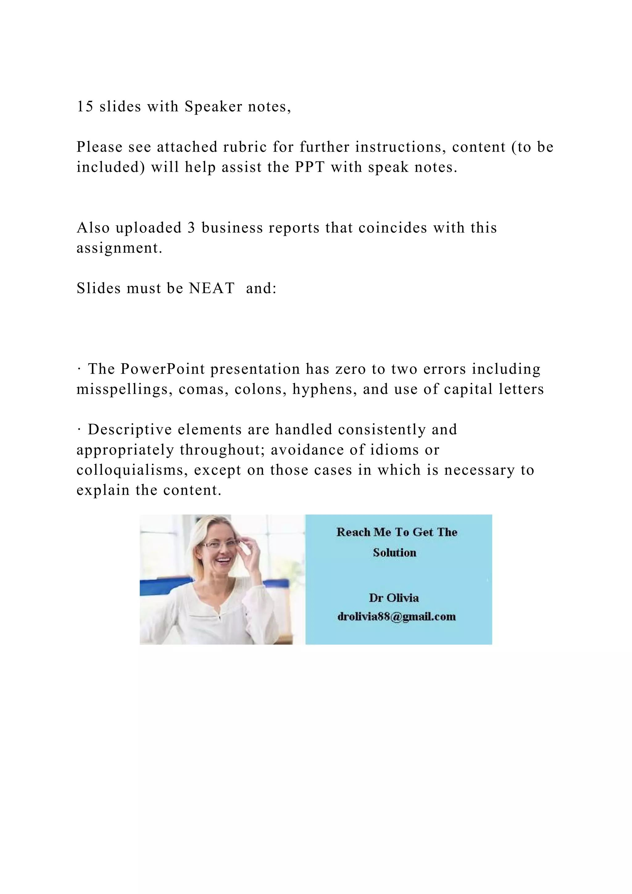 15 slides with Speaker notes, Please see attached rubric for fur.docx