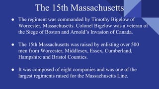 Case Study of the 15th Massachusetts Regiment (1777) | PPT