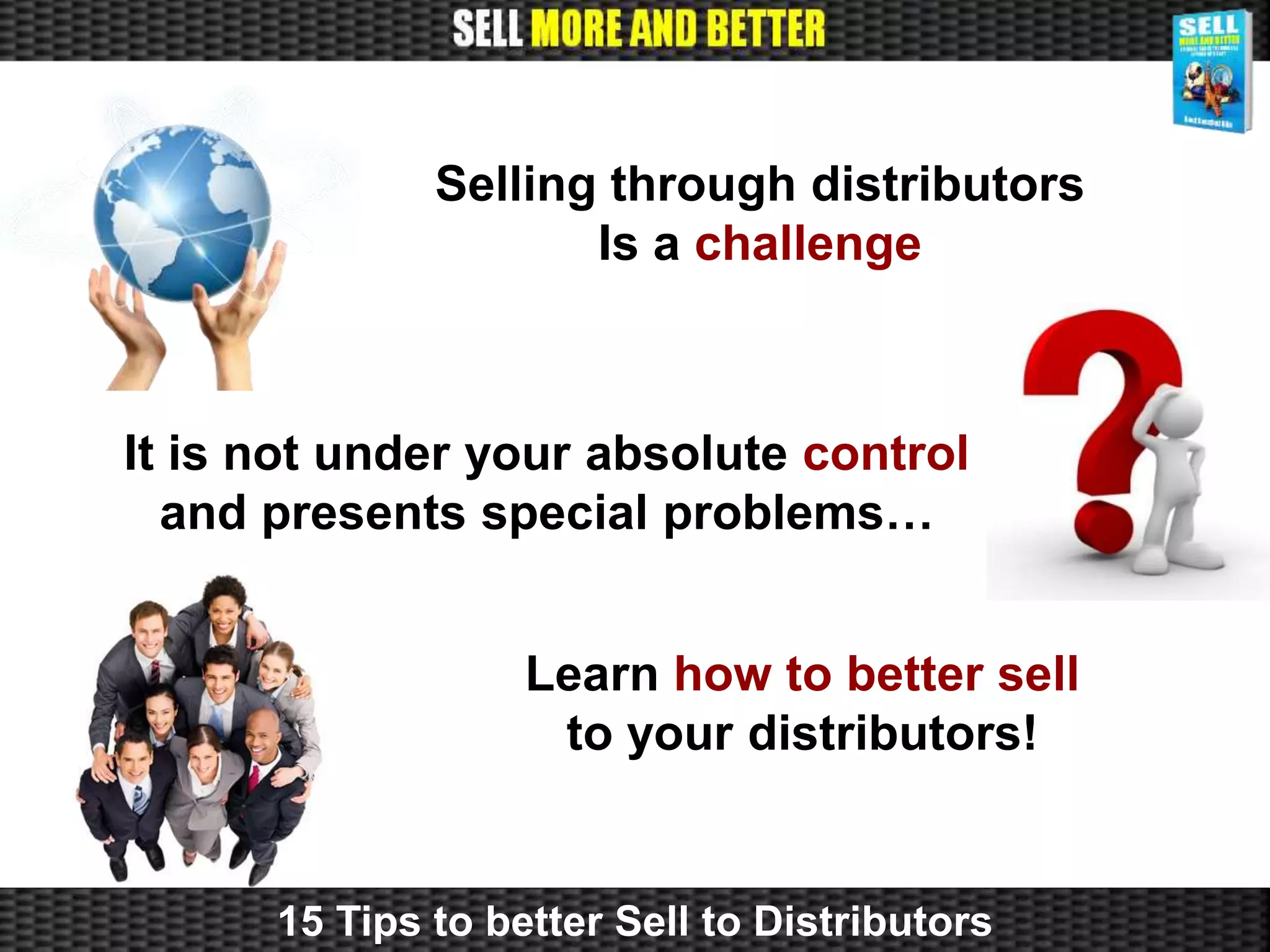 15 tips to sell better through distributors | PPTX