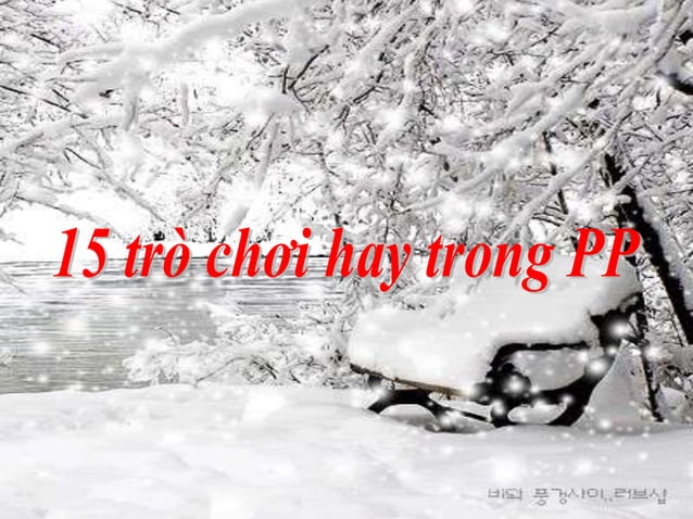 15 tro choi hay trong pp | PPT