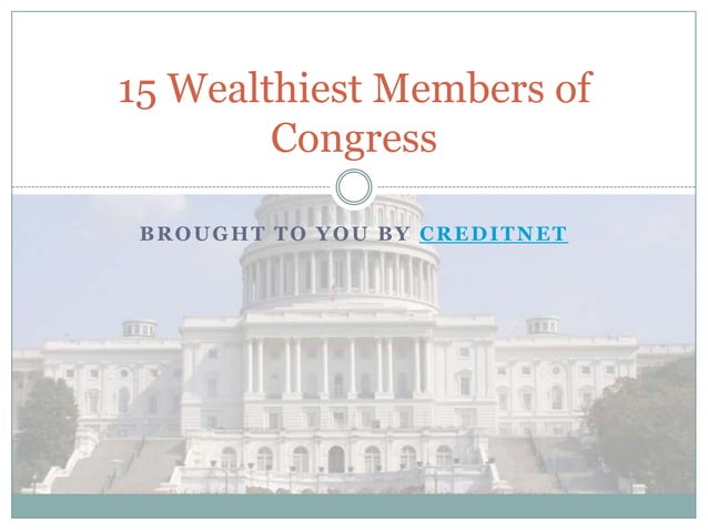 15 wealthiest members of congress | PPT