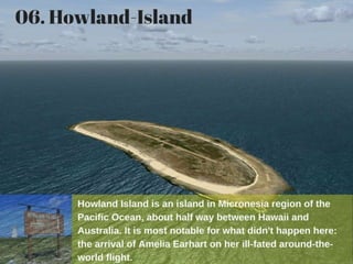 15 weird islands in the world you won't beilve exist | PPT