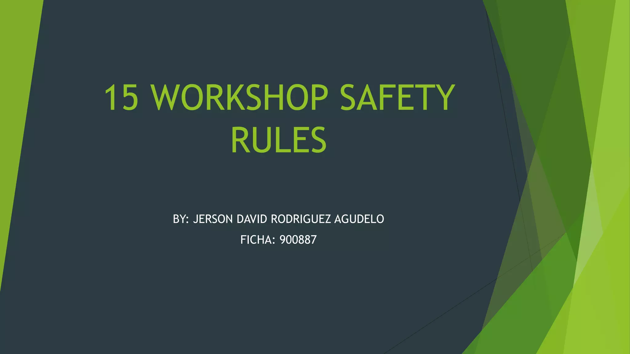 15 workshop safety rules | PPTX