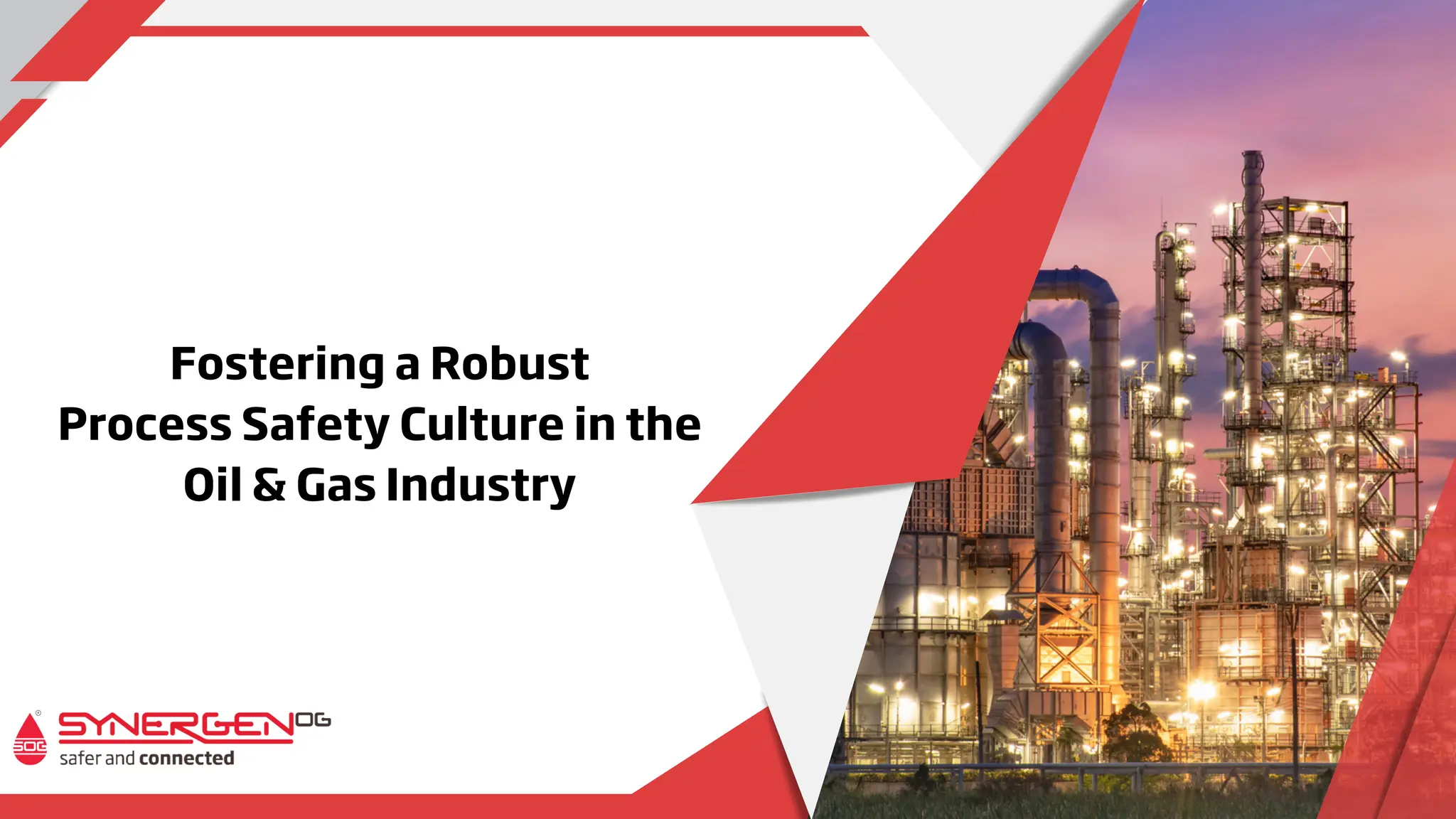 Fostering a Robust Process Safety Culture in the Oil & Gas Industry | PDF