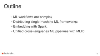 Combining Machine Learning Frameworks with Apache Spark | PPTX