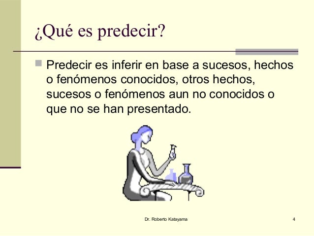 Funciones de la ciencia: predicción-retrodicción
