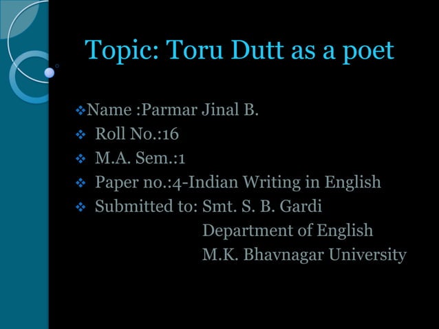 Toru Dutt as a poet | PPTX | Hinduism | Religion & Spirituality