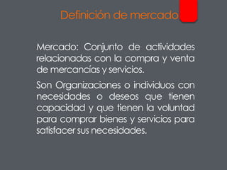 16. ejercicio de definición y tipos de mercado | PPTX