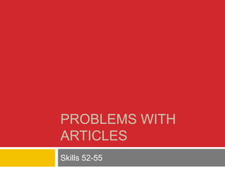 Problems with articles | PPTX