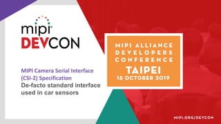 MIPI DevCon Taipei 2019: Enabling MIPI Camera Applications Including ...