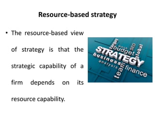 Resource based strategy - strategic human resource management | PPT