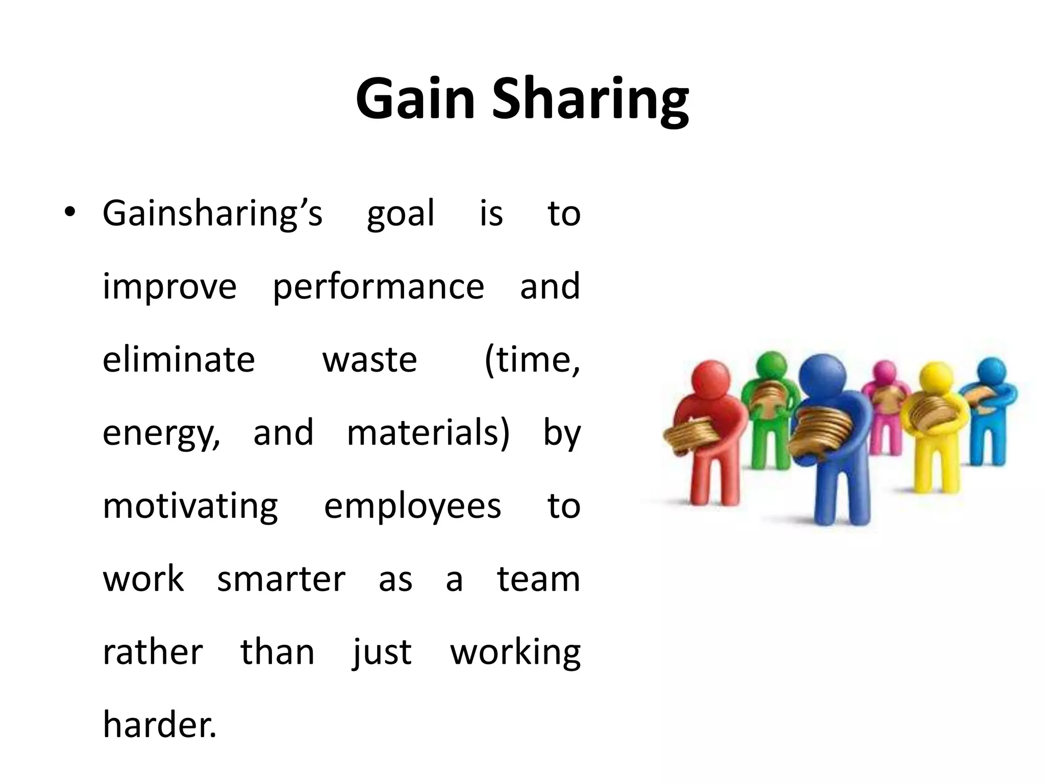 Gain sharing - compensation management - Manu Melwin Joy | PPT