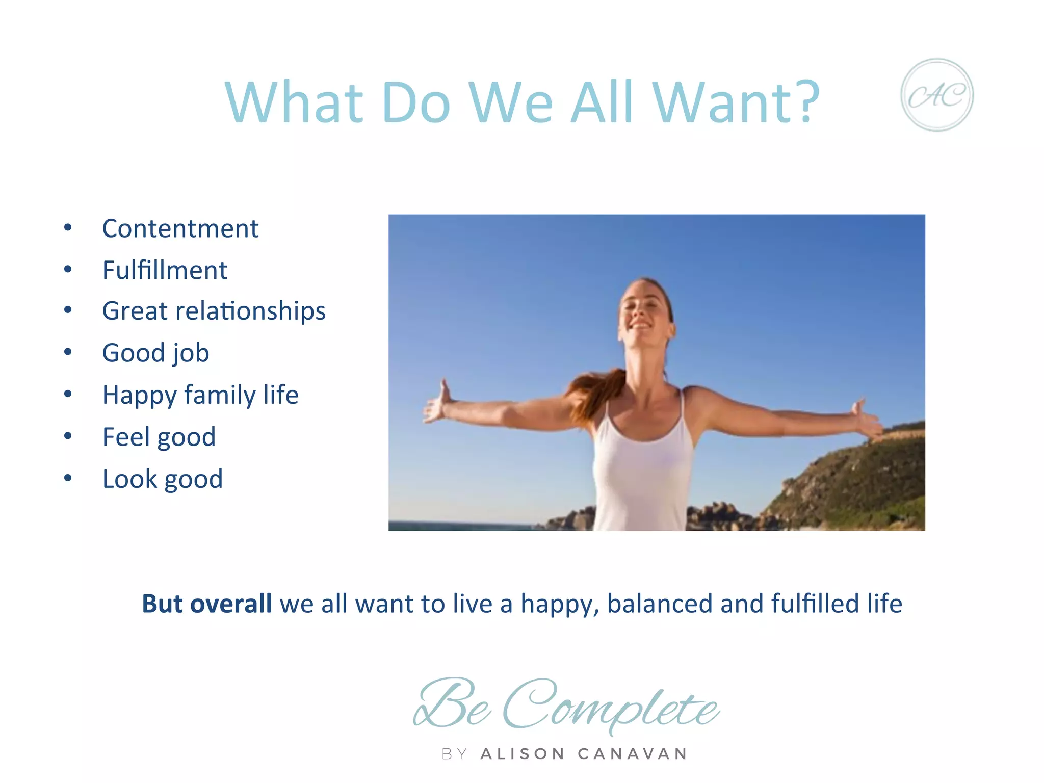 Alison Canavan. , Be Complete | PPT