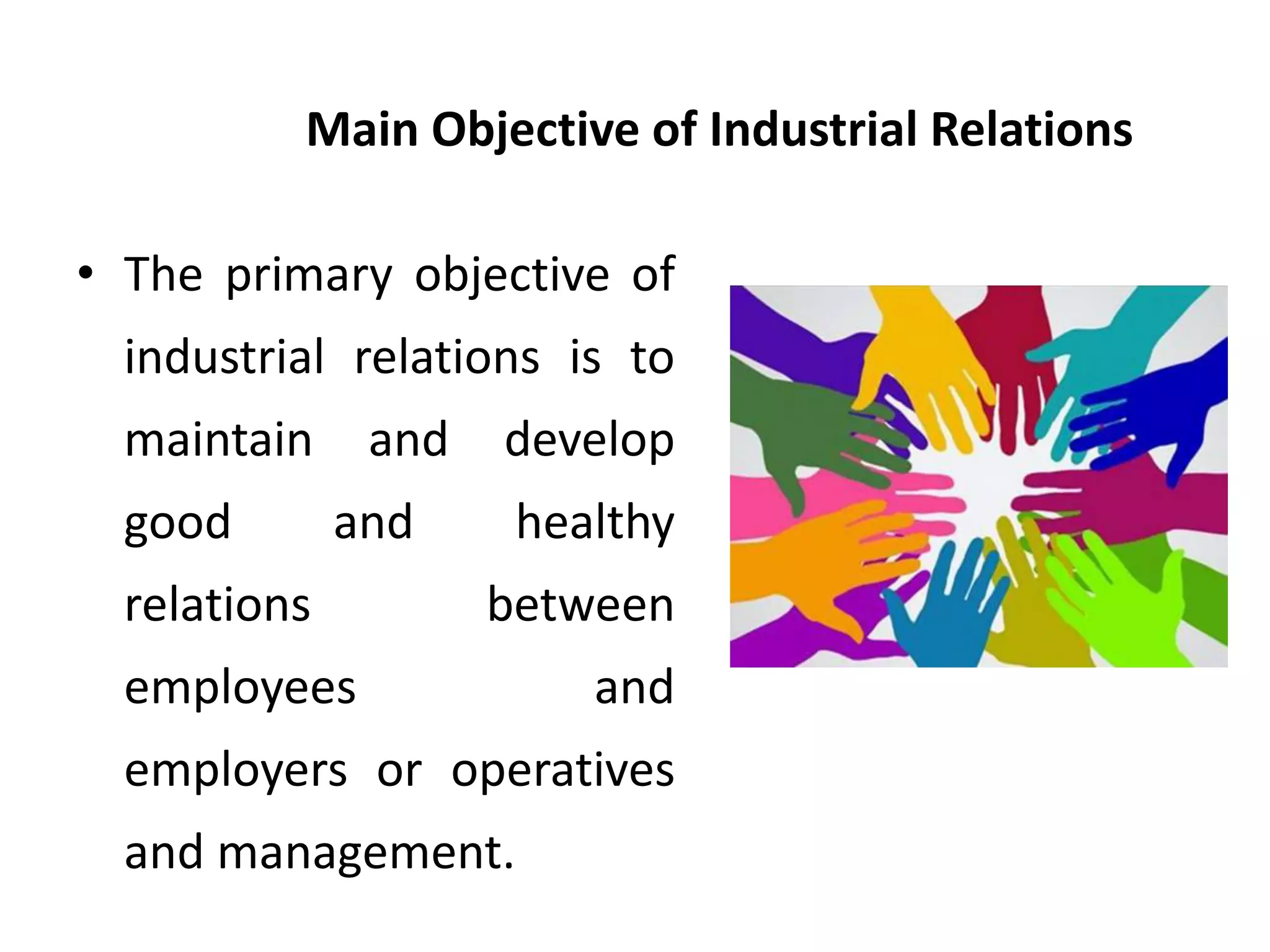Objectives of Industrial Relations industrial relations | PPTX