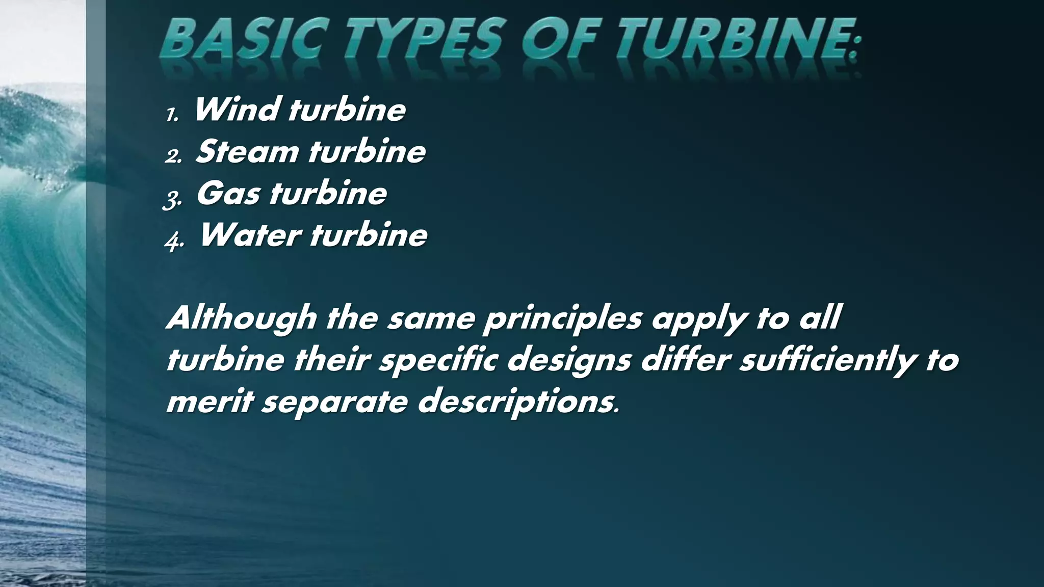 TURBINES AND ITS TYPES | PPTX