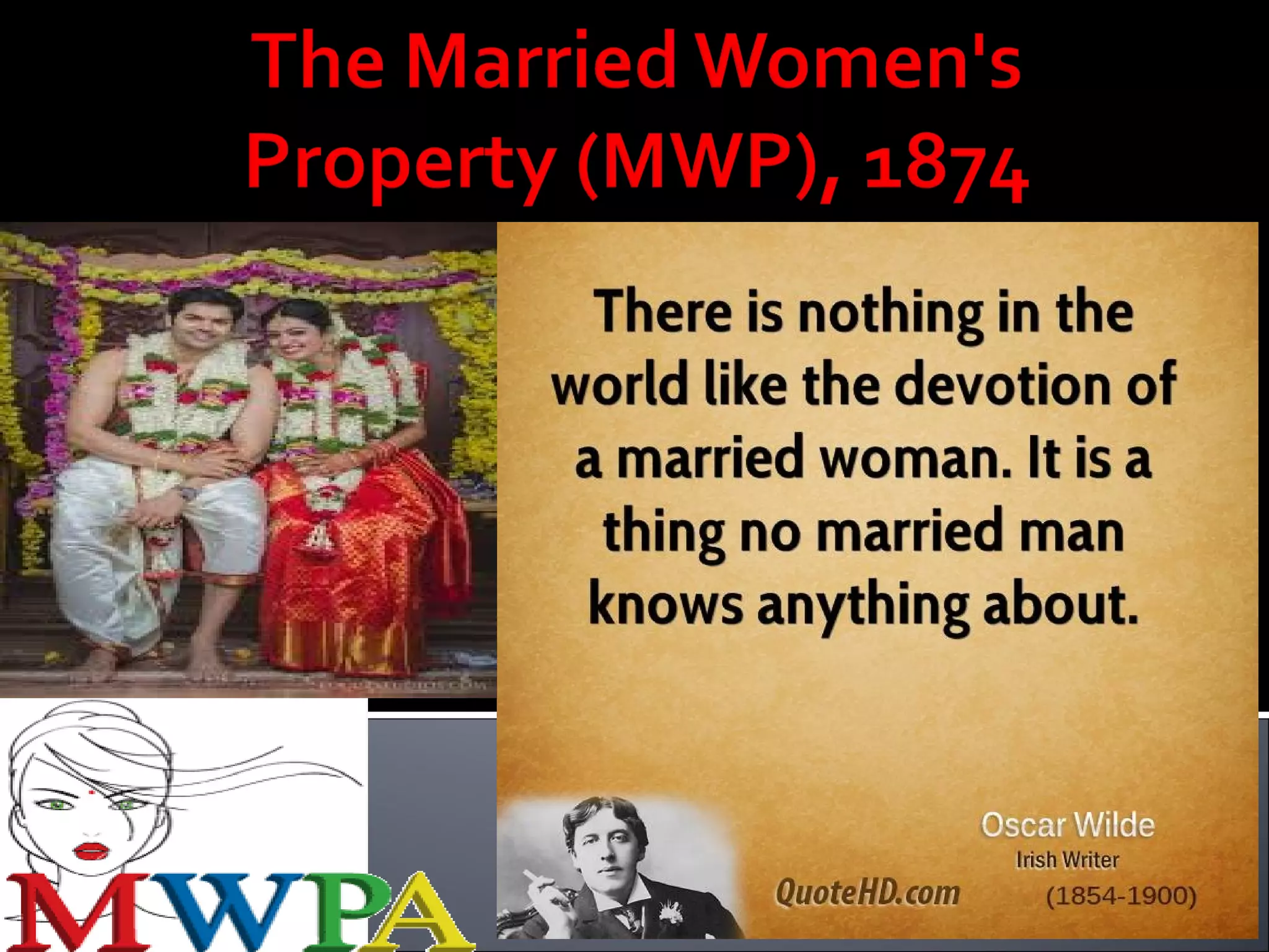 16. the married women's property act,1874 gp2 | PPT