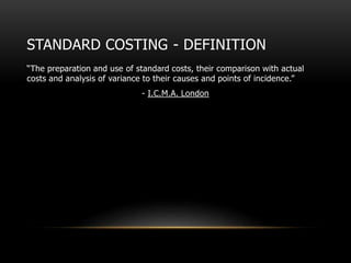 Standard Costing | PPTX | Business Accounting & Finance | Business