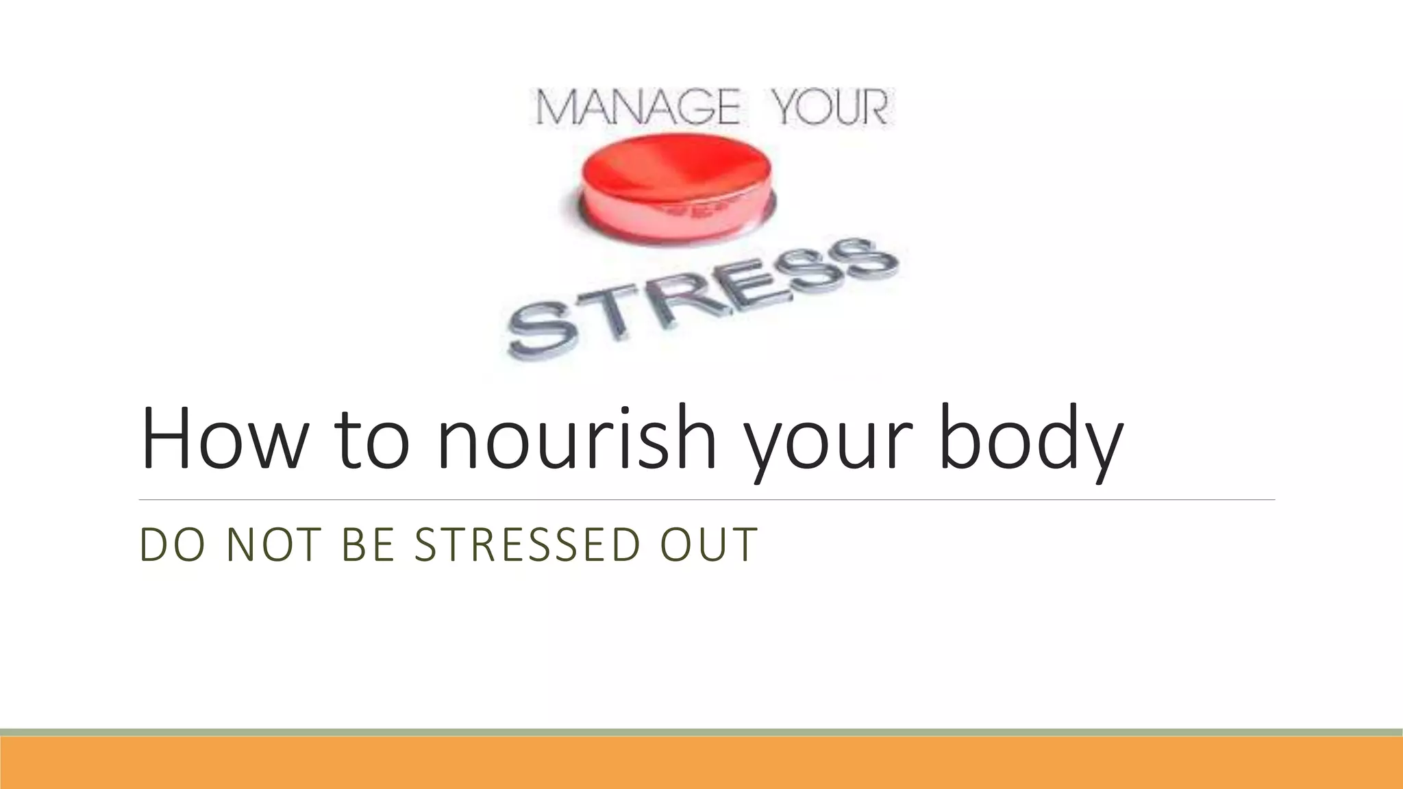 Do not be stressed out | PPTX