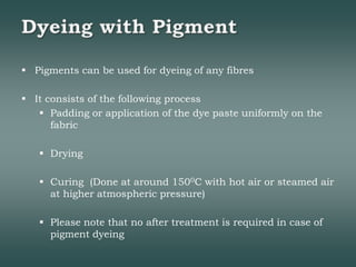 Pigment dyeing | PPTX