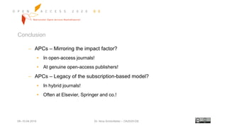 APCs – Mirroring the impact factor or legacy of the subscription-based model? | PPT