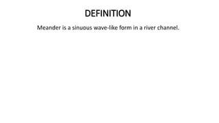 REVISION AS CAMBRIDGE GEOGRAPHY: RIVERS - MEANDER | PPT