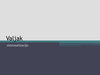 16. valjak sistematizacija | PDF