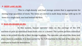 Automated storage and retrieval system and Automatic identification and ...