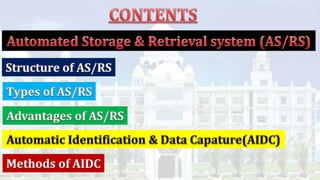 Automated storage and retrieval system and Automatic identification and ...