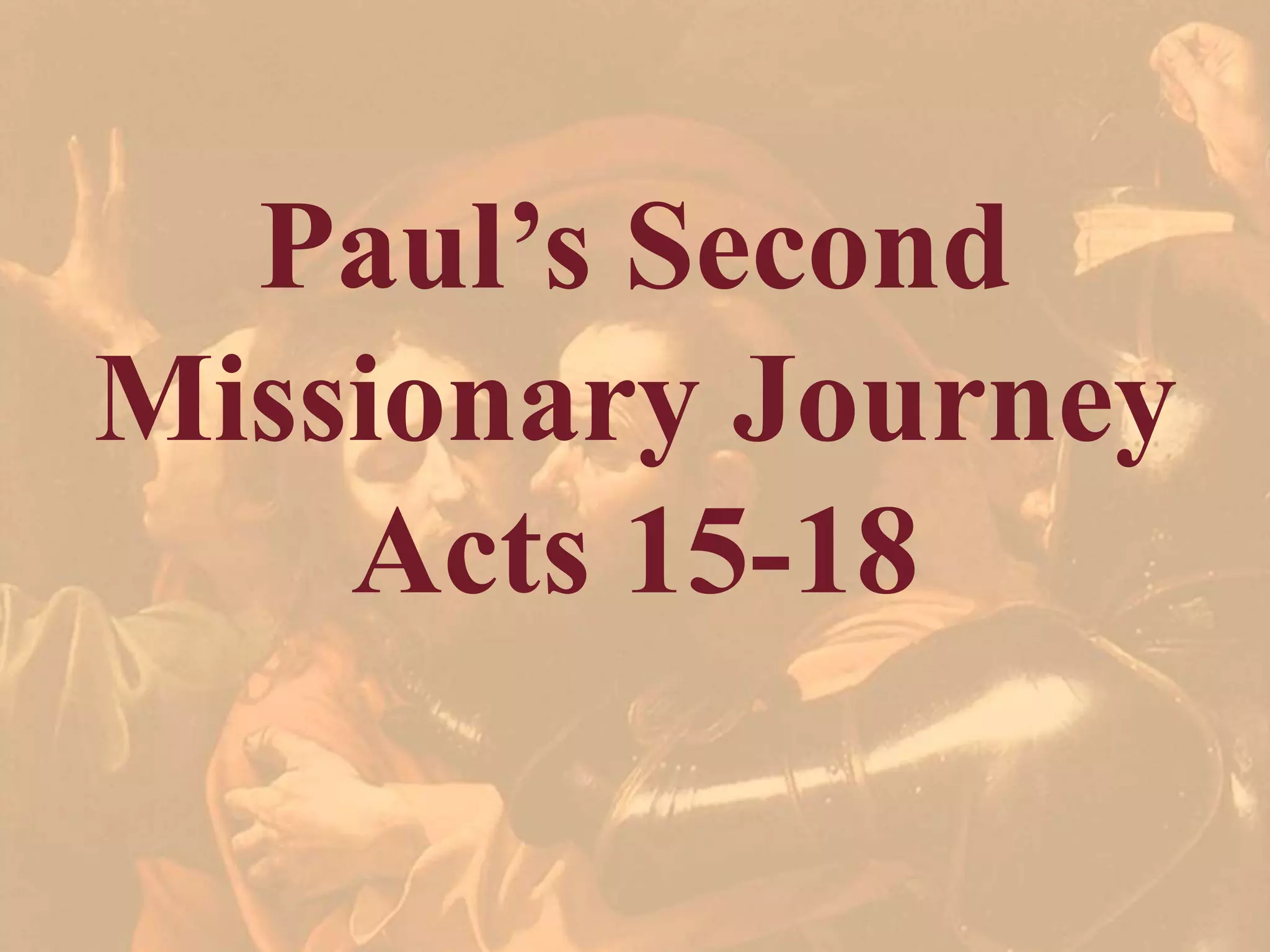 Paul’s Second Missionary Journey | PPT