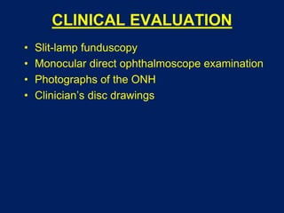 Clinical evaluation of optic disc changes | PPT