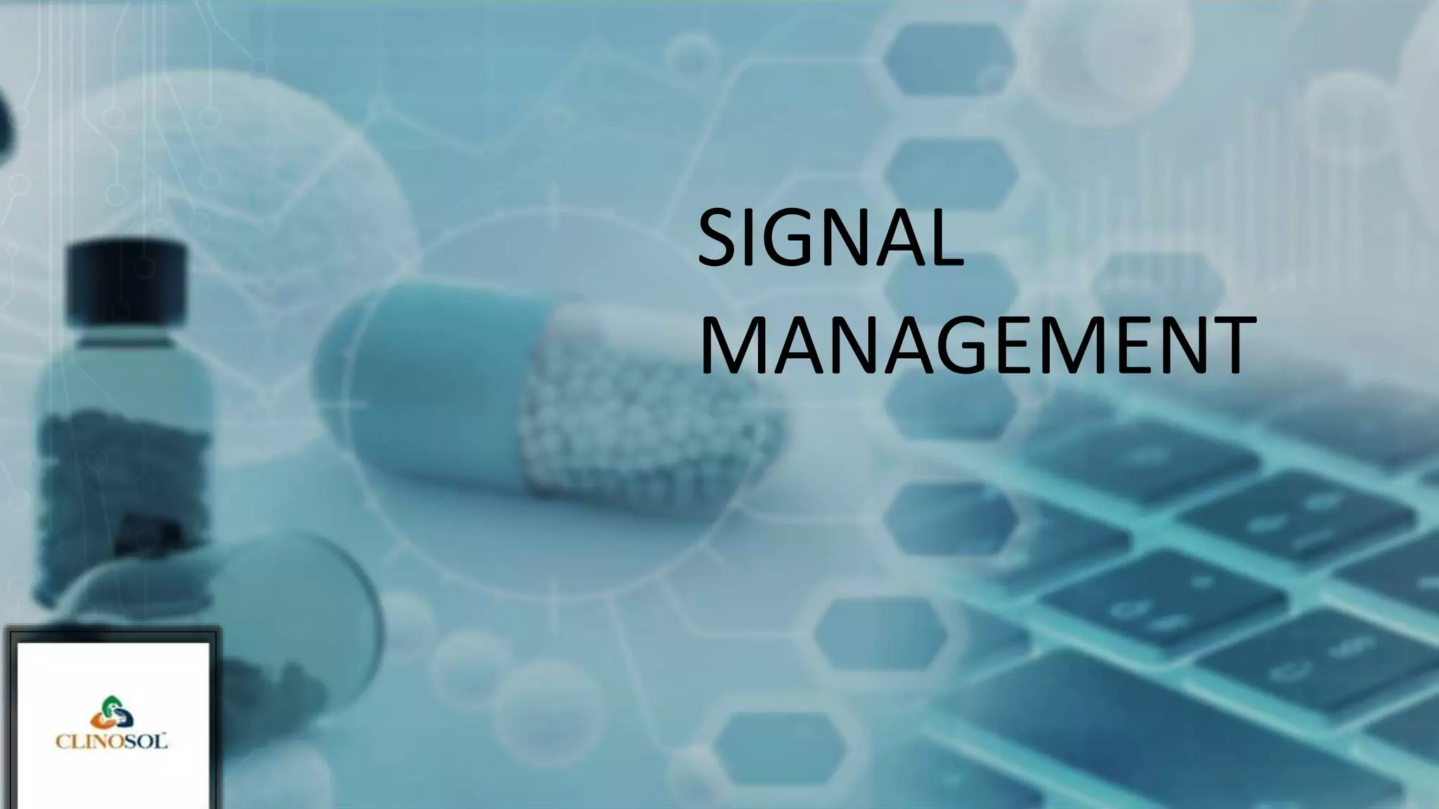 Signal Management in Pharmacovigilance | PPTX