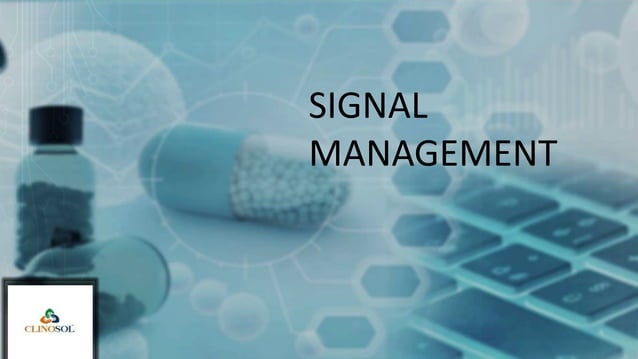 Signal Management in Pharmacovigilance | PPTX
