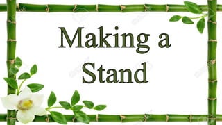 Making a Stand Grade Five MELCS Quarter 4.pptx