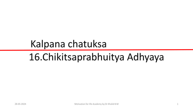 Charaka Samhita Sutra Sthana Chapter 16 Chikitsaprabhuityaadhyaya | PPT
