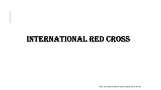 red-cross PPT. A humanitarian organization | PPT