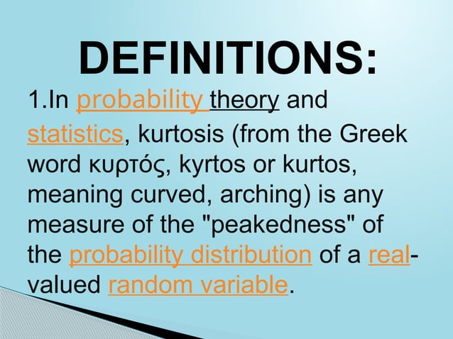 16.-Kurtosis.pptx16.-Kurtosis.pptx16.-Kurtosis.pptx16.-Kurtosis.pptx