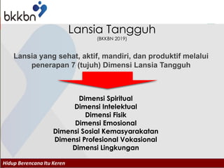 KONSEP DASAR LANSIA UNTUK MENCIPTAKAN LANSIA TANGGUH | PPTX