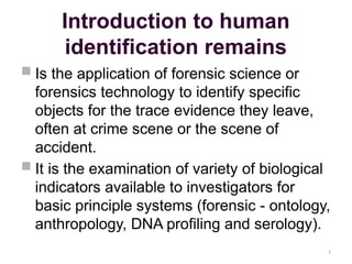 16.0 HUMAN REMAINS IDENTIFICATION 2.pptx