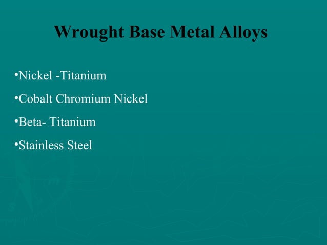 Wrought alloys used in dental material science | PPT