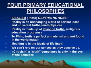 16-Educ-101-power-point-PHILOSOPHICAL-FOUNDATIONS.ppt