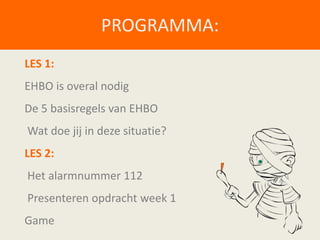 16 ehbo-lessenserie-a | PPT